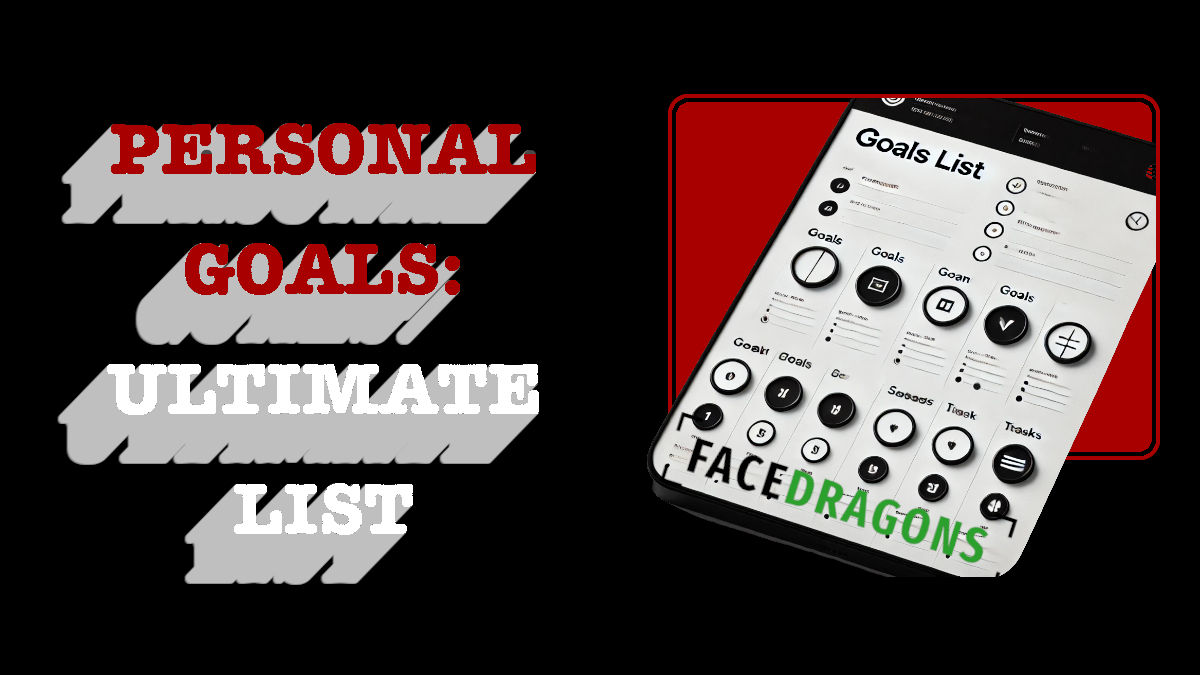 163 Personal Goals Examples: Find a Goal to Aim At - Face Dragons