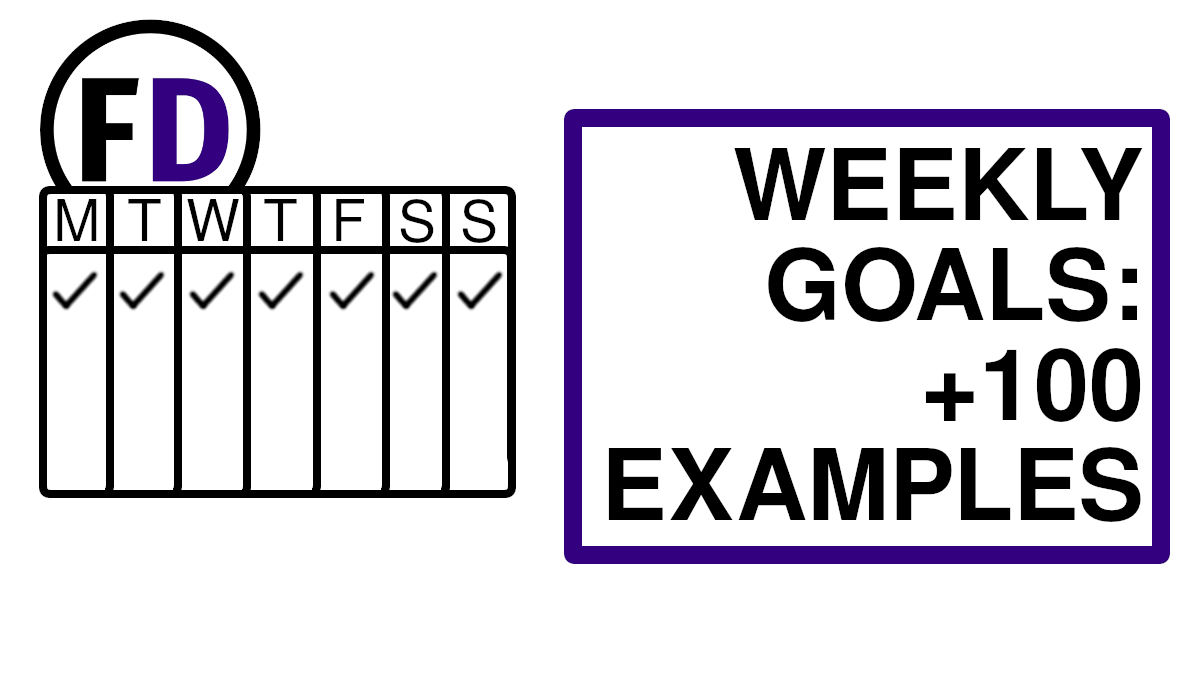 Weekly Goals The Key to Achieving Your Dream (+100 examples) - Face Dragons